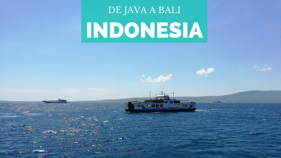 ¿Cómo ir de Java a Bali? - Descubrir viajando